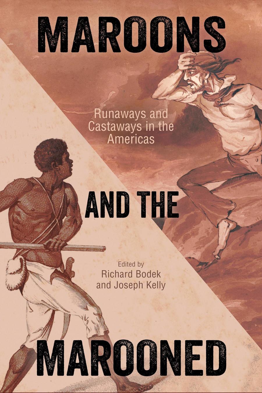MAROONS & THE MAROONED – Joseph Kelly